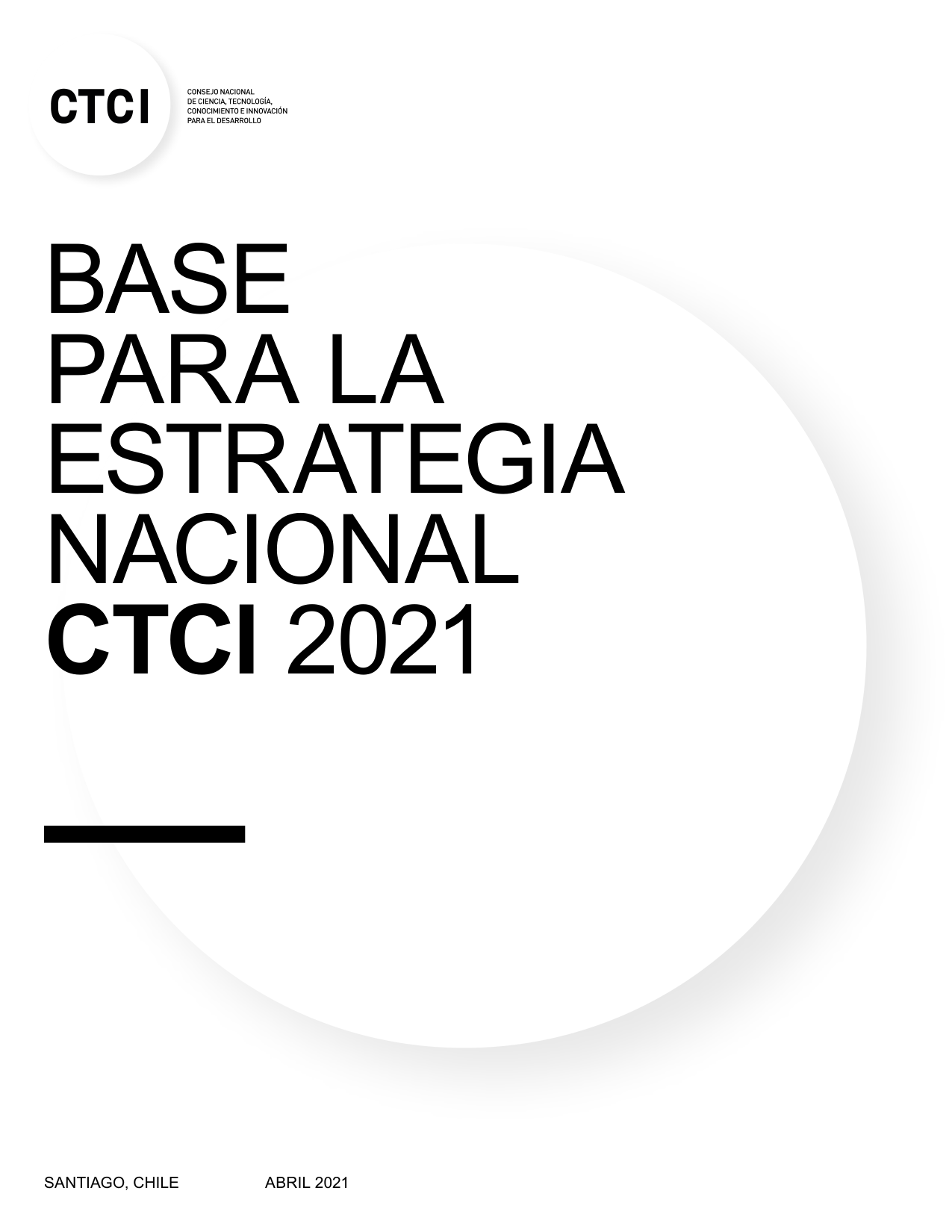 CTCI - Base Para La Estrategia Nacional CTCI 2021